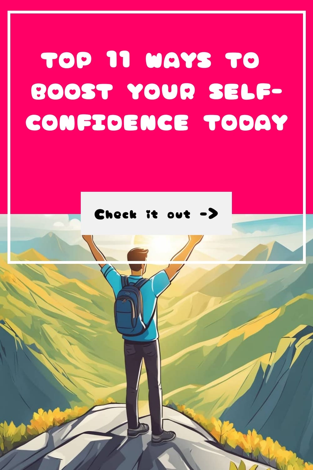 Top 11 Ways To Boost Your Self Confidence Today Ashley Yeo